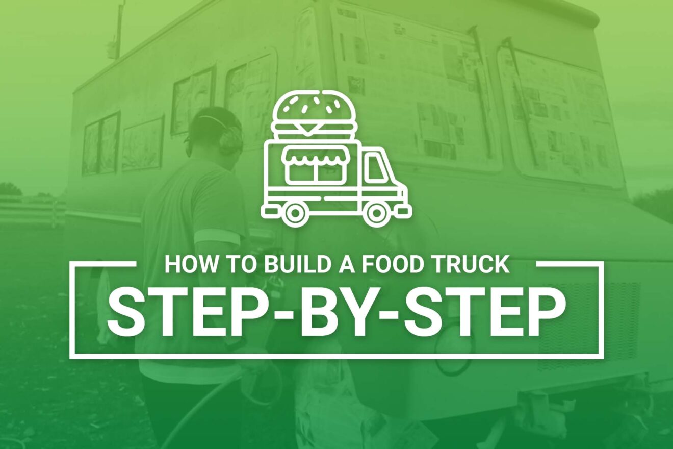 Step-by-Step Food Truck Build Process (From Van to Business) - Build ...